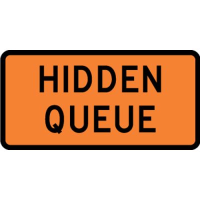 Hidden Queue Sign – Level 2 | Safety Signs Direct