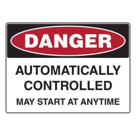 Automatically Controlled May Start At Anytime | Safety Signs Direct