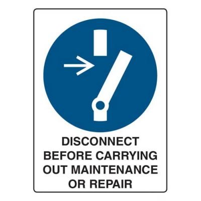 Disconnect Before Carrying Out Maintenance Or Repair | Safety Signs Direct