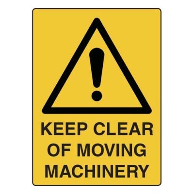 Keep Clear of Moving Machinery | Safety Signs Direct
