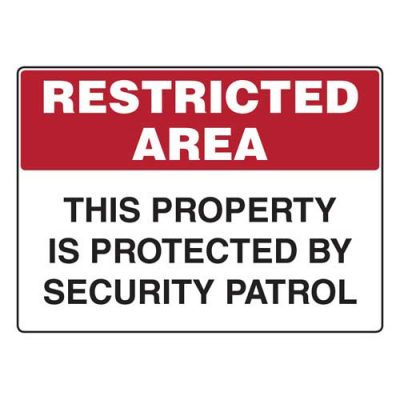This Property Is Protected By Security Patrol | Safety Signs Direct
